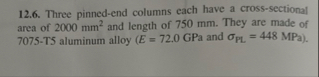 Solved 12.6. ﻿Three pinned-end columns each have a | Chegg.com