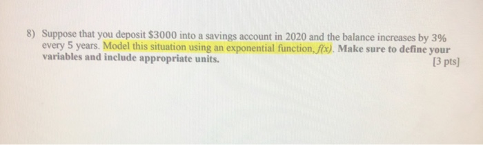 Solved 8) Suppose that you deposit $3000 into a savings | Chegg.com