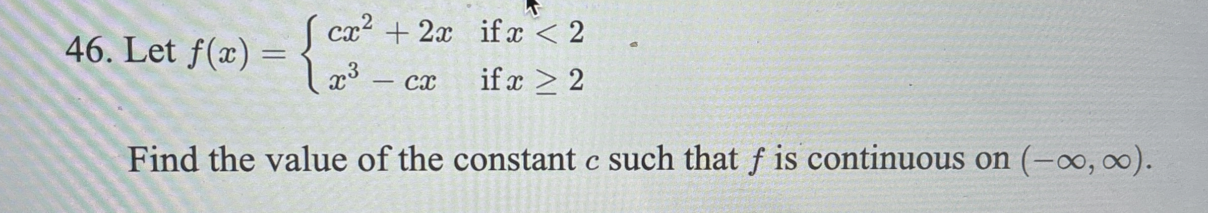 Solved Steps for Let f(x)={cx2+2x if x