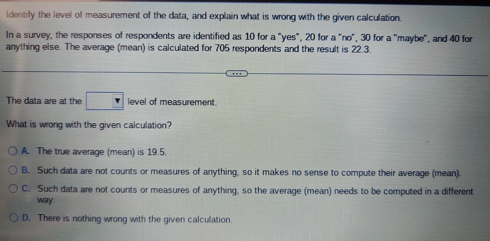 Solved Identify the level of measurement of the data, and | Chegg.com