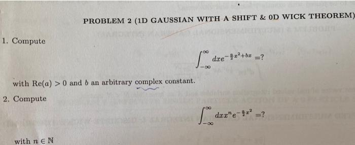 Solved PROBLEM 2 (1D GAUSSIAN WITH A SHIFT & OD WICK | Chegg.com