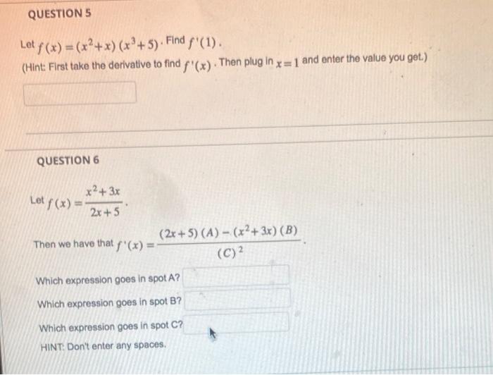 Solved Let f(x)=(x2+x)(x3+5). Find f′(1) (Hint: First take | Chegg.com