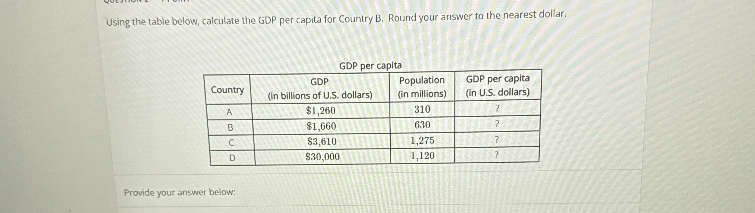 Solved Using the table below, calculate the GDP per capita | Chegg.com