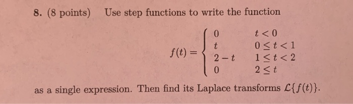 Solved 8 8 Points Use Step Functions To Write The 3983