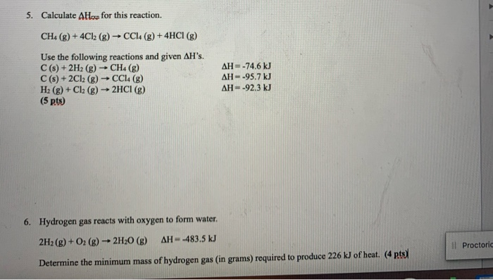 Solved 5. Calculate AHon for this reaction. CH4 (g) + 4Cl2 | Chegg.com
