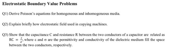 Solved Electrostatic Boundary Value Problems Q1) Derive | Chegg.com