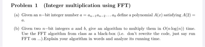 Solved Problem 1 Integer Multiplication Using Fft A 1490