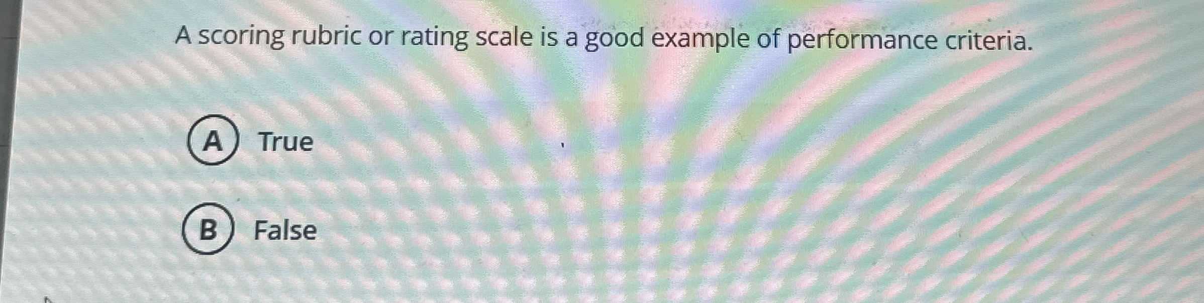 Solved A scoring rubric or rating scale is a good example of | Chegg.com