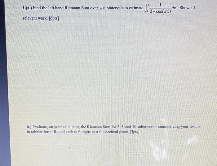 Solved 1.) a.) Find the left hand Riemann Sum over n | Chegg.com