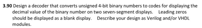 Solved 3.90 Design a decoder that converts unsigned 4-bit | Chegg.com