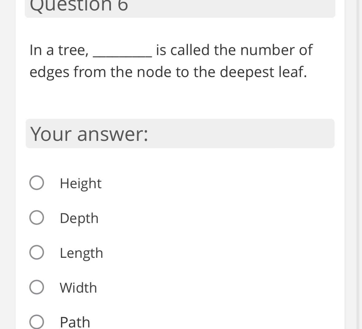 Solved Question 6In a tree, is called the number of edges | Chegg.com