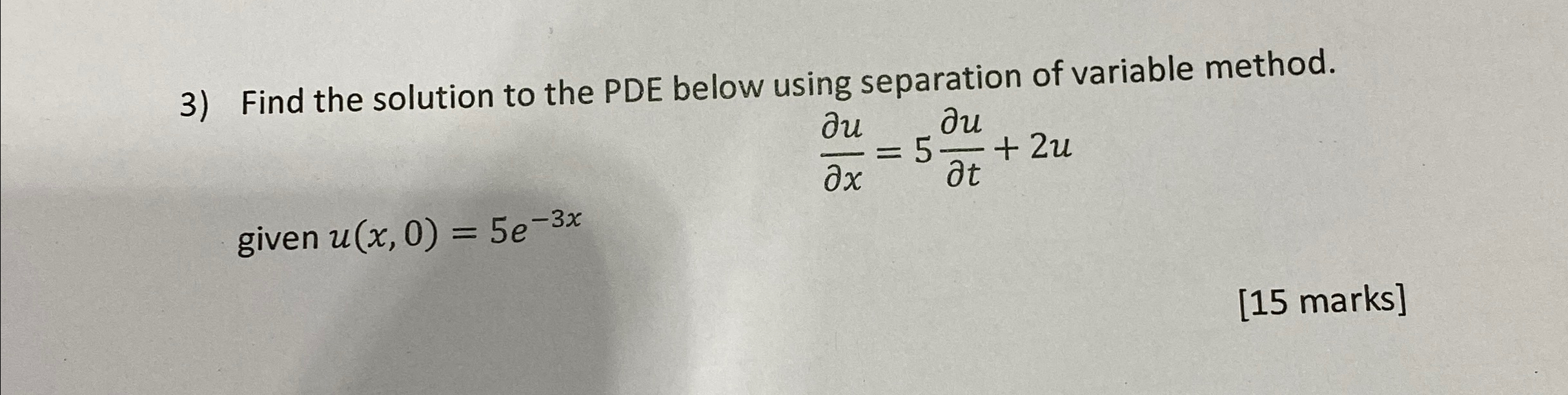 Solved Find the solution to the PDE below using separation | Chegg.com