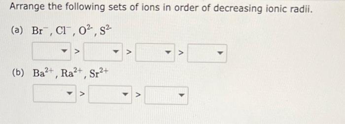 Solved Arrange the members of each of the following sets of | Chegg.com
