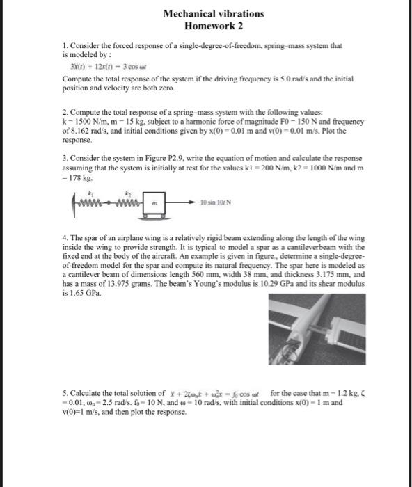 Solved Mechanical vibrations Homework 2 1. Consider the | Chegg.com