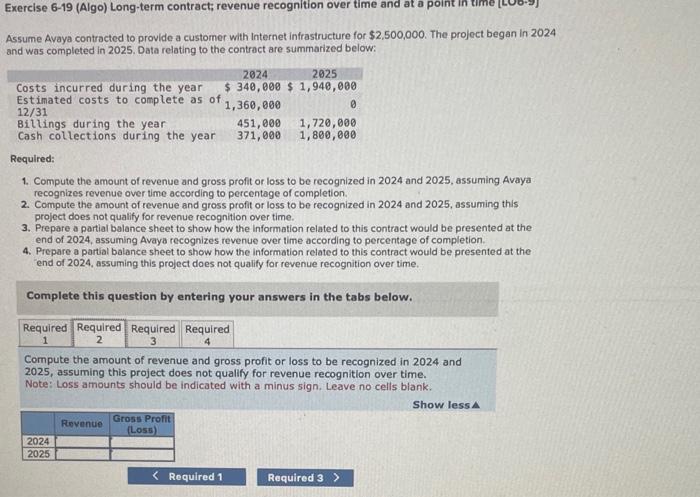 Solved Exercise 6-19 (Algo) Long-term contract; revenue | Chegg.com