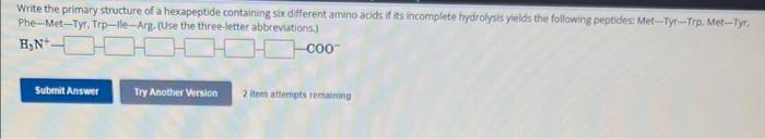 Solved Write the primary structure of a hexapeptide | Chegg.com