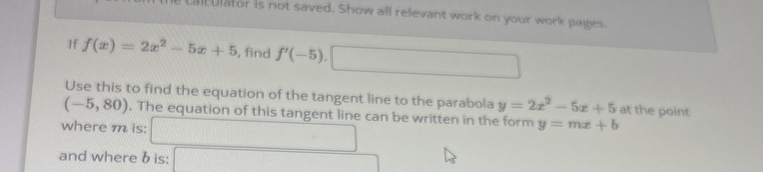 Solved If f(x)=2x2-5x+5, ﻿find f'(-5) Use this to find the | Chegg.com
