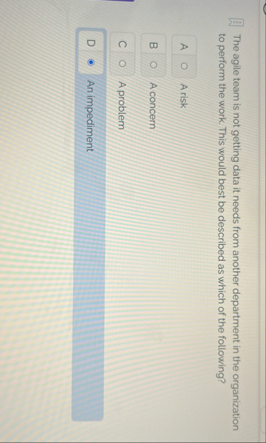Solved The agile team is not getting data it needs from | Chegg.com