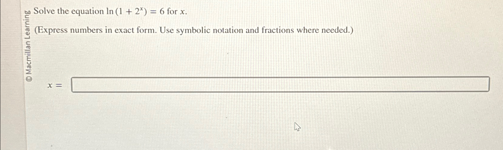 Solved bolve the equation ln(1+2x)=6 ﻿for x. (Express | Chegg.com