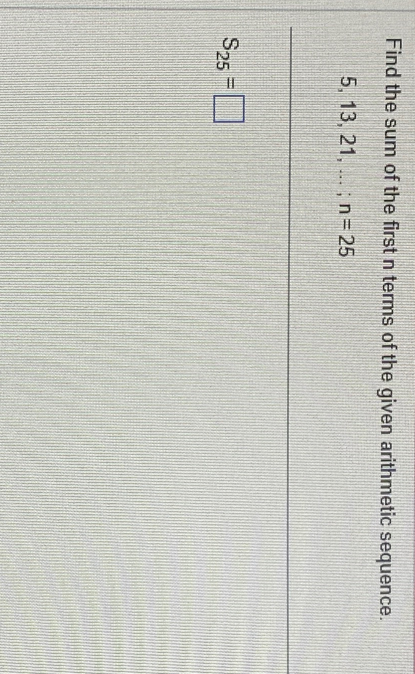 Solved Find the sum of the first n ﻿terms of the given | Chegg.com