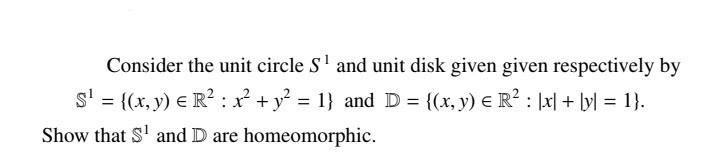 Solved Consider the unit circle S1 and unit disk given given | Chegg.com