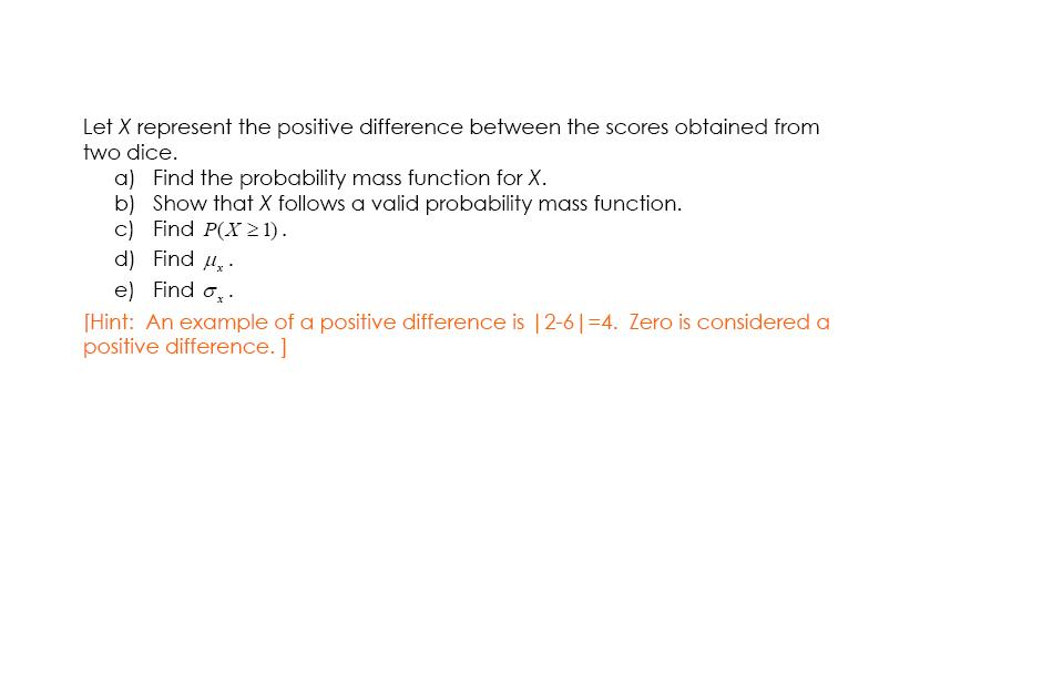 Solved Let X represent the positive difference between the | Chegg.com