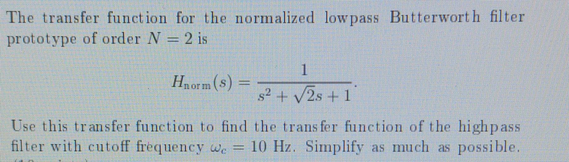 Solved The transfer function for the normalized lowpass | Chegg.com