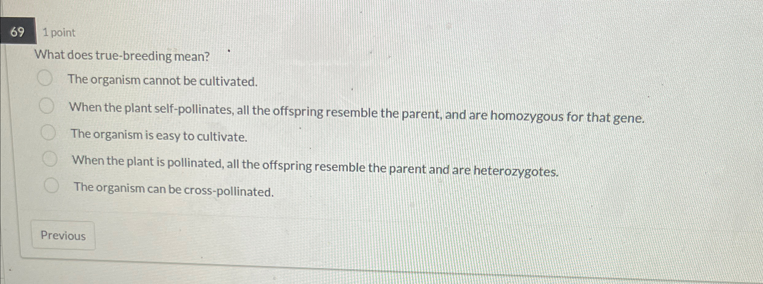 Solved 691 ﻿pointWhat does true-breeding mean?The organism | Chegg.com