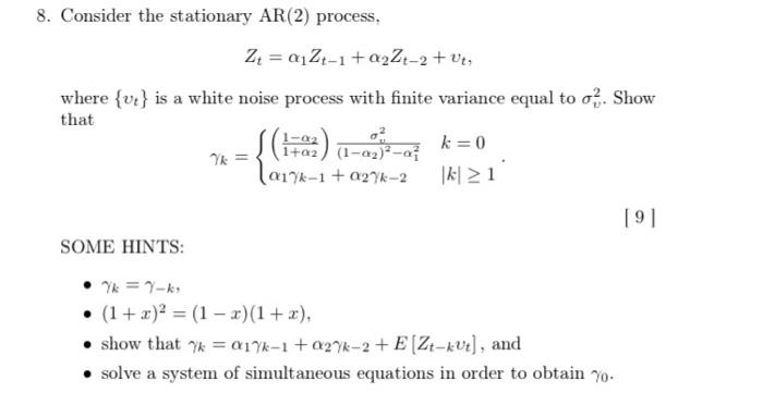 Solved 8. Consider the stationary AR(2) process, | Chegg.com