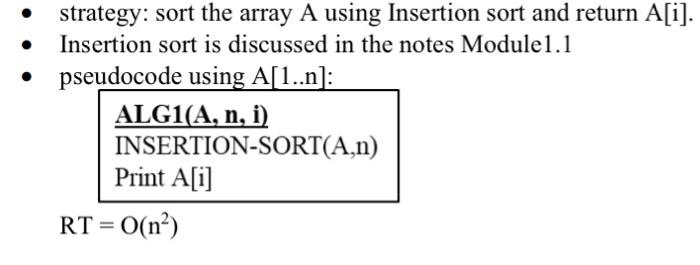 Solved - strategy: sort the array A using Insertion sort and | Chegg.com