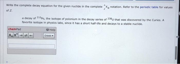 Solved Write the complete decay equation for the given | Chegg.com