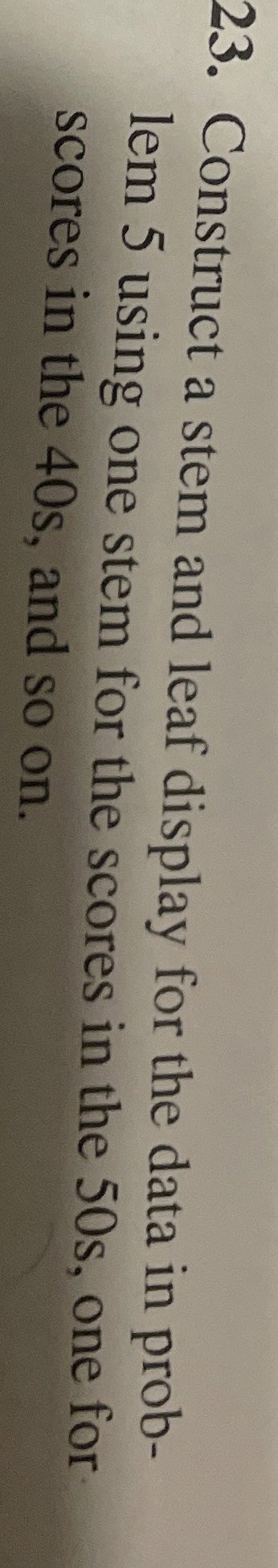 Solved Construct a stem and leaf display for the data in | Chegg.com