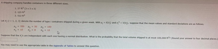 Solved A shipping company handles containers in three | Chegg.com
