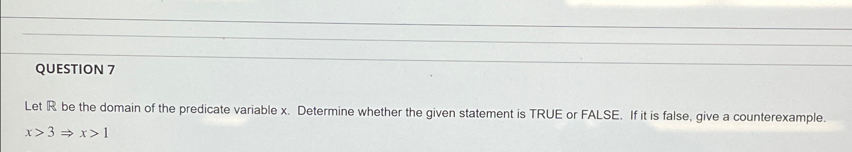 Solved QUESTION 7Let R ﻿be the domain of the predicate | Chegg.com
