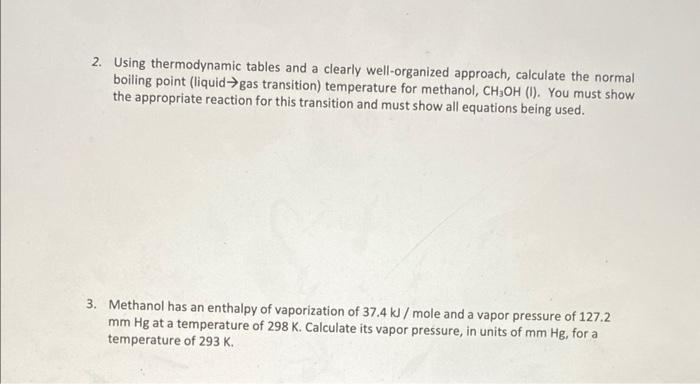 Solved 2. Using thermodynamic tables and a clearly | Chegg.com