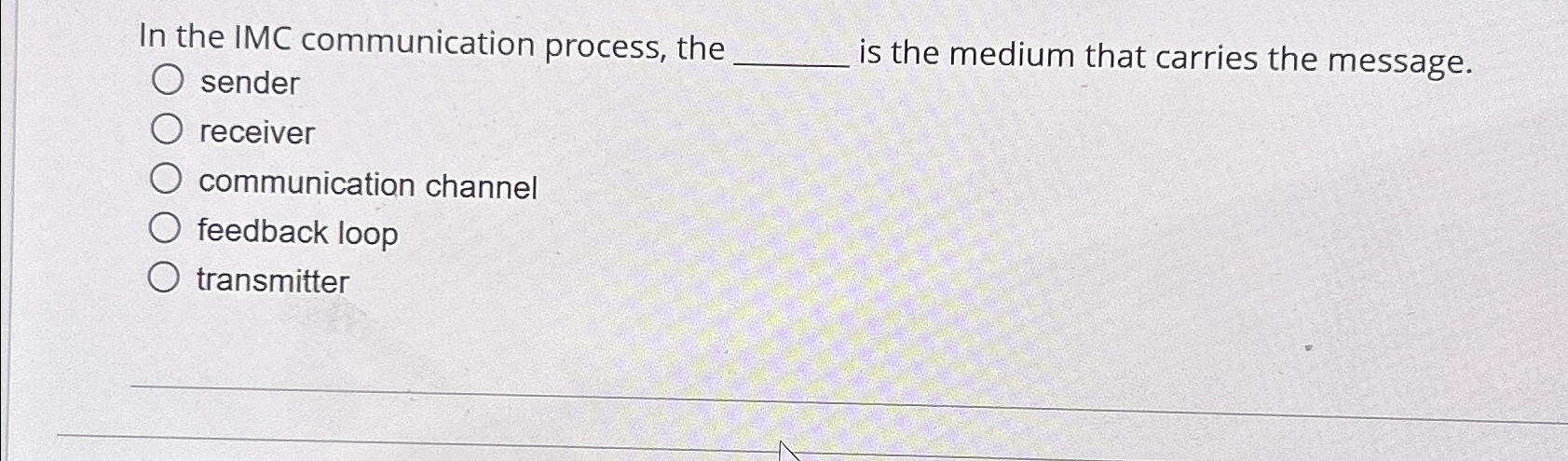 Solved In the IMC communication process, the ﻿is the | Chegg.com