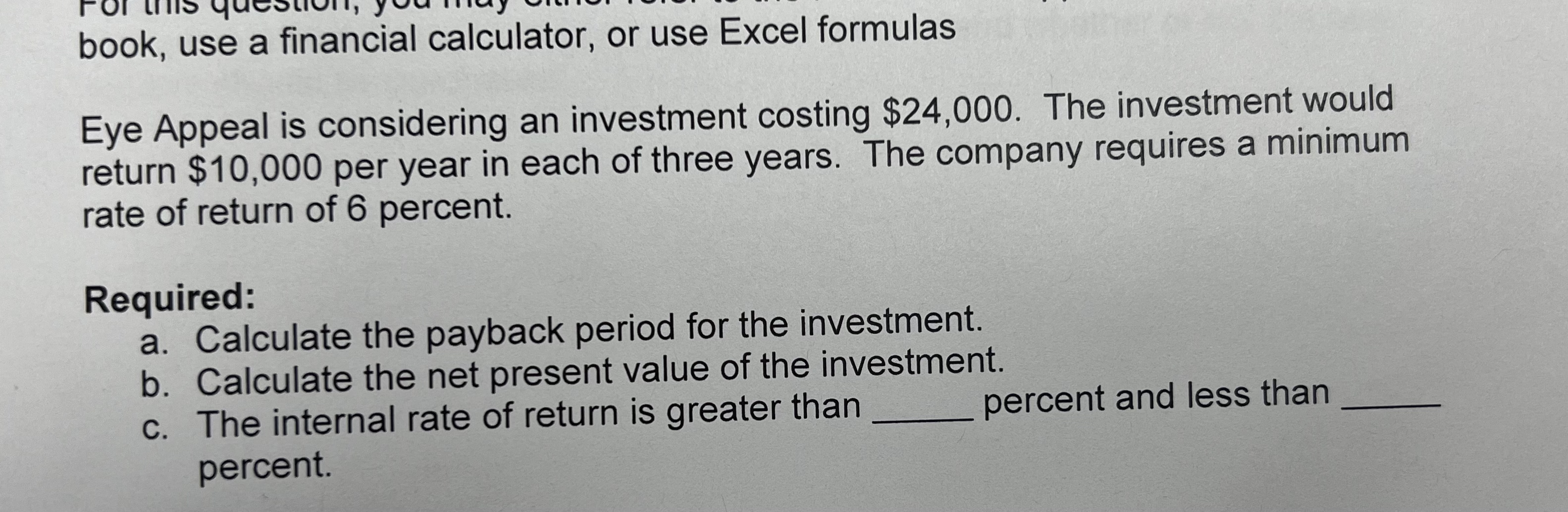 Solved book, use a financial calculator, or use Excel | Chegg.com