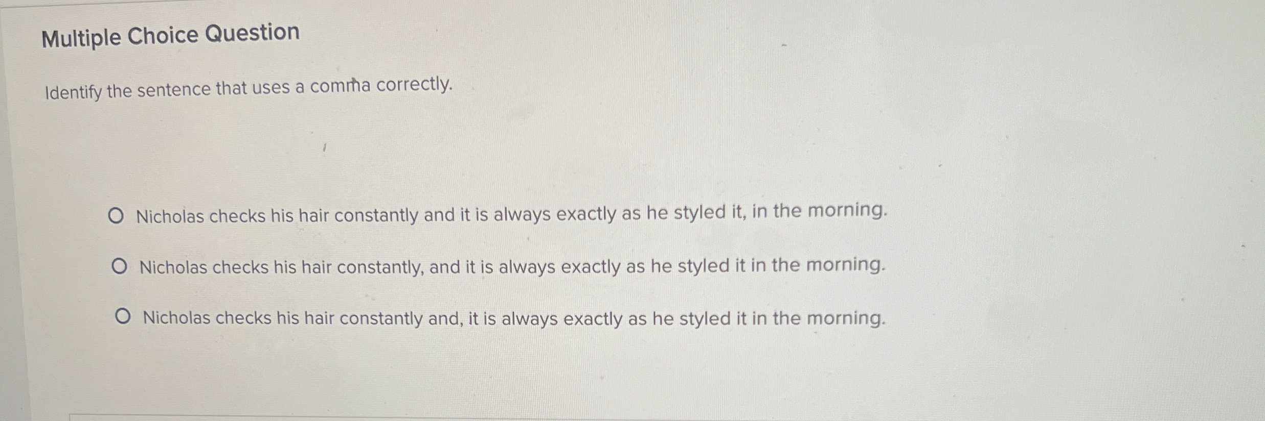 Solved Multiple Choice QuestionIdentify the sentence that | Chegg.com