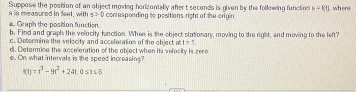 Solved Suppose the position of an object moving horizontally | Chegg.com