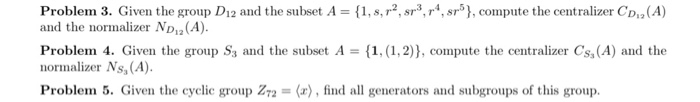 Solved Problem 3. Given the group D12 and the subset A = {1, | Chegg.com