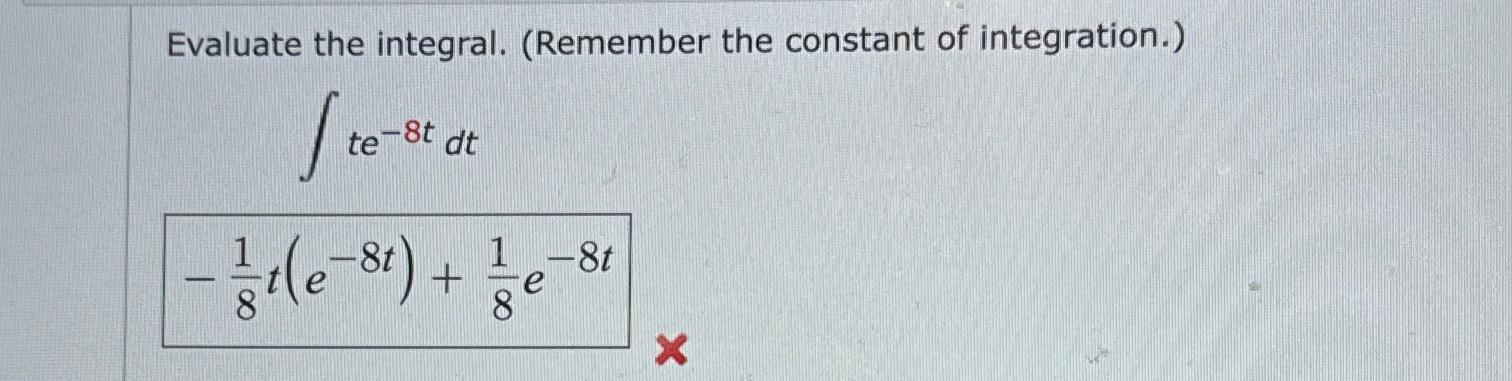 Solved Evaluate the integral. (Remember the constant of | Chegg.com