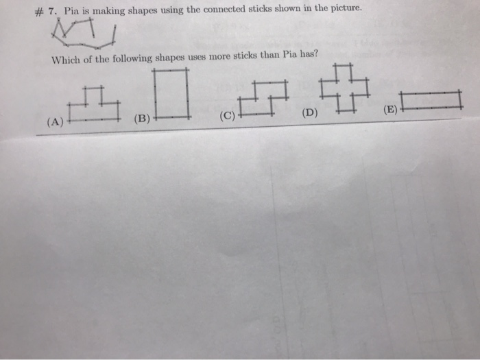 Solved # 7. Pia is making shapes using the connected sticks | Chegg.com