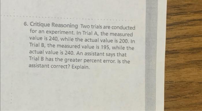 Solved 6. Critique Reasoning Two trials are conducted for an | Chegg.com