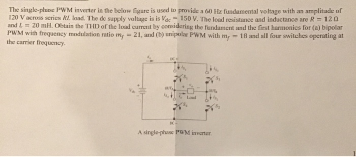Solved The single-phase PWM inverter in the below figure is | Chegg.com