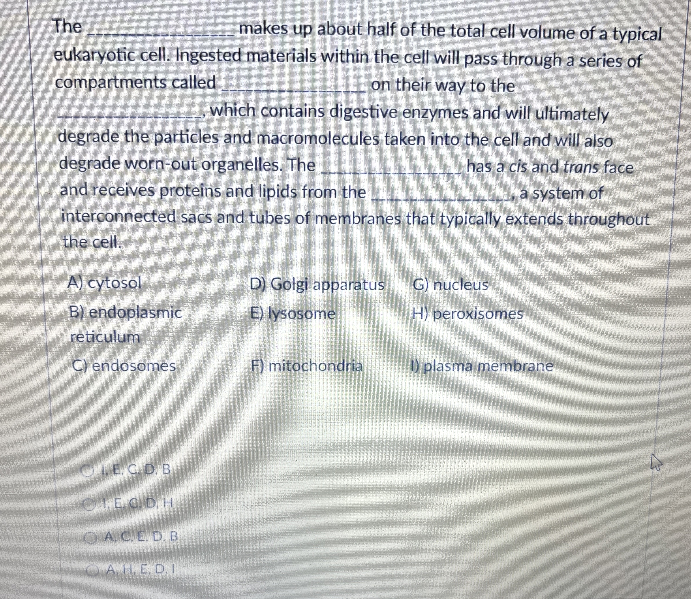 Solved The makes up about half of the total cell volume of a | Chegg.com