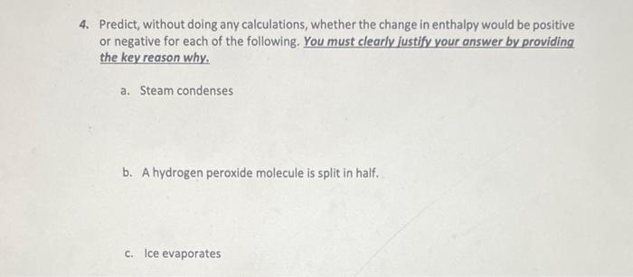 Solved 4. Predict, without doing any calculations, whether | Chegg.com