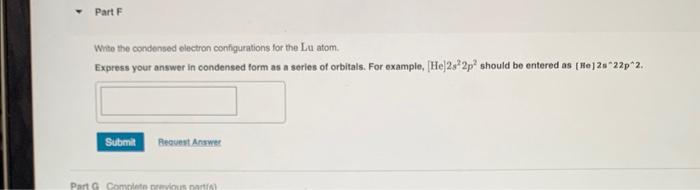 Solved Write the condensed electron configurations for the | Chegg.com