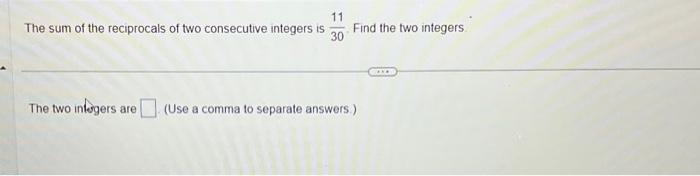 Solved The sum of the reciprocals of two consecutive | Chegg.com