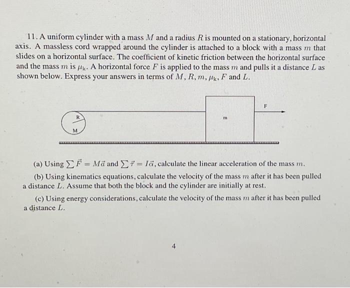 Solved 11. A uniform cylinder with a mass M and a radius R | Chegg.com