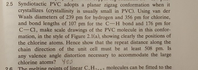 2.5 Syndiotactic PVC adopts a planar zigzag | Chegg.com
